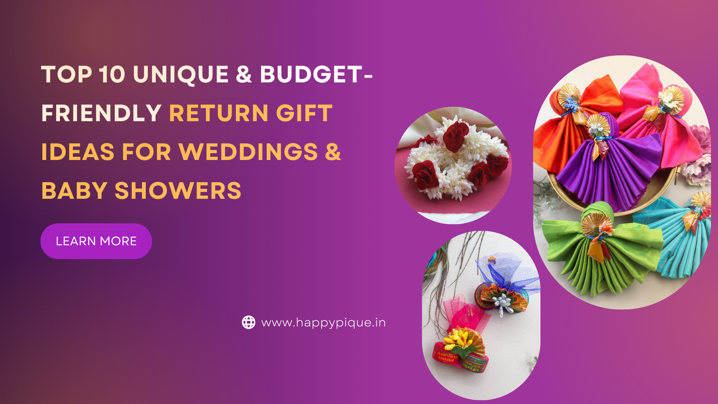 Top 10 Unique & Budget-Friendly Return Gift Ideas for Weddings & Baby